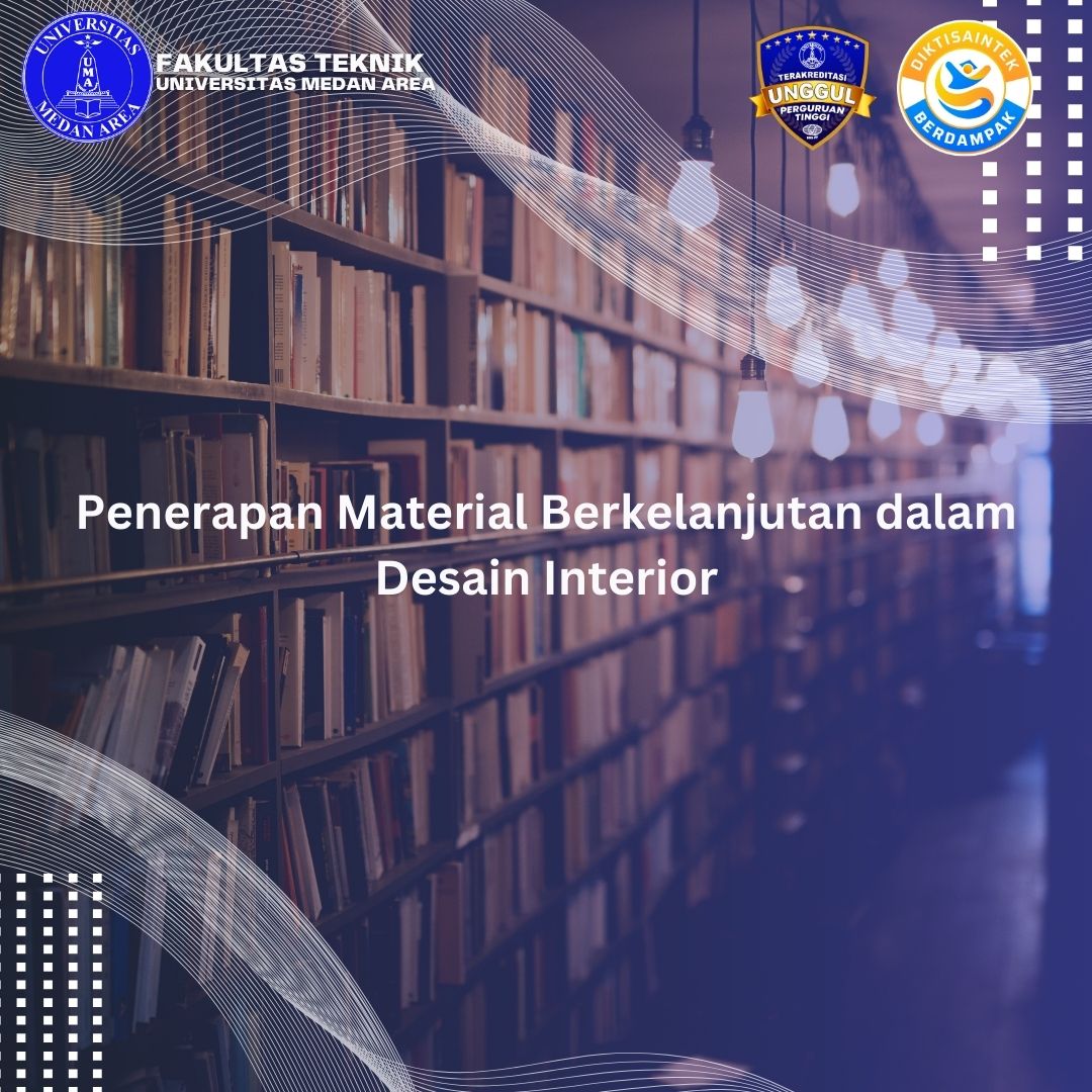 Penerapan Material Berkelanjutan dalam Desain Interior - Fakultas ...